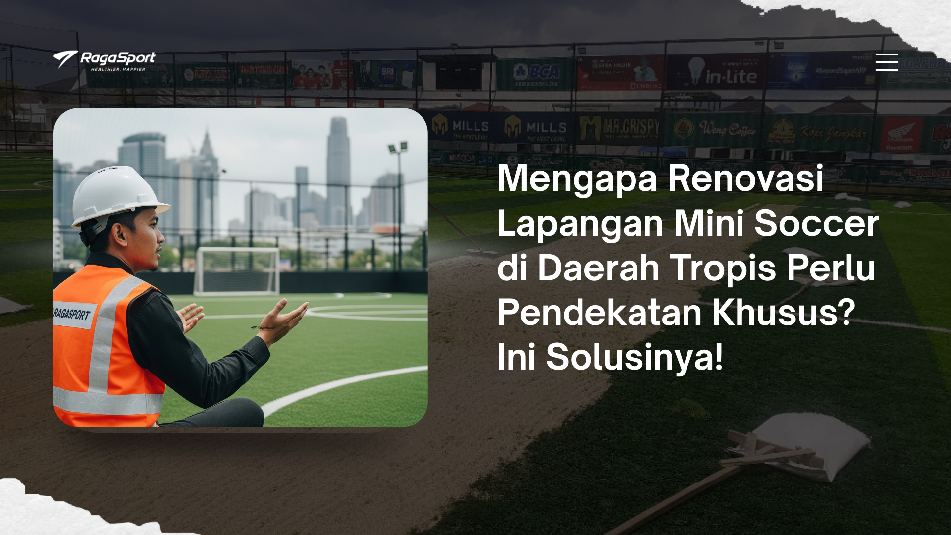 Mengapa Renovasi Lapangan Mini Soccer di Daerah Tropis Perlu Pendekatan ...